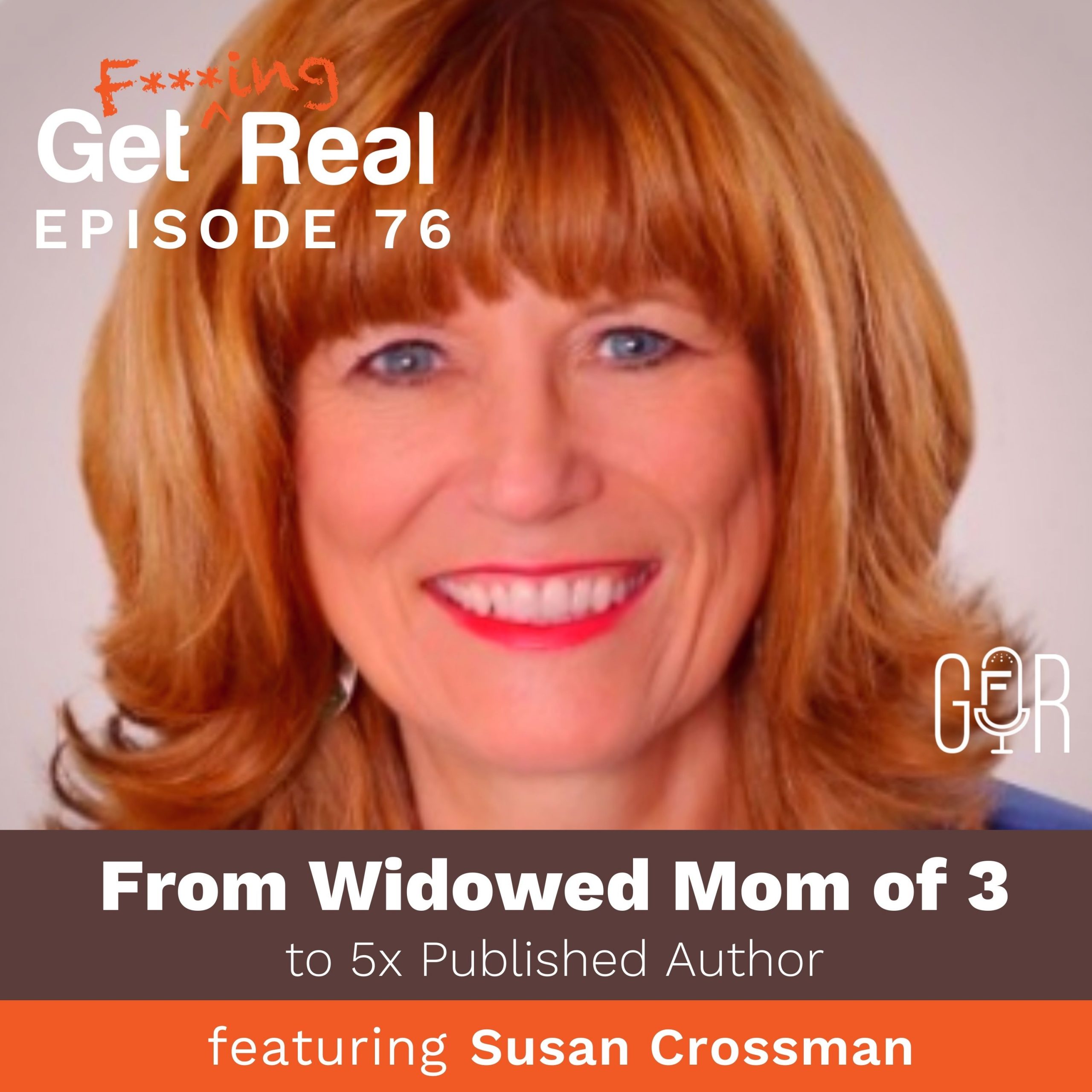 #76: From Widowed Mom of 3 to 5x Published Author | Susan Crossman ...